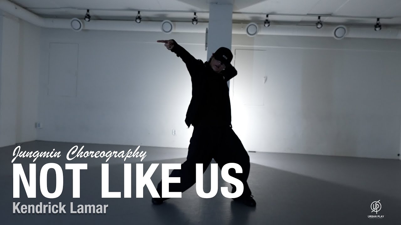 Not Like Us - Kendrick Lamar / Jungmin Choreography / Urban Play Dance ...