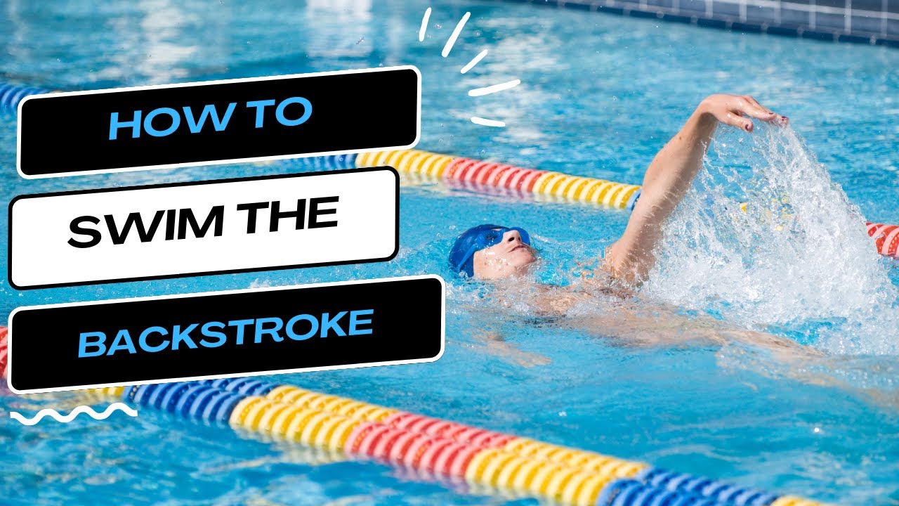 How to Swim Backstroke - YouTube