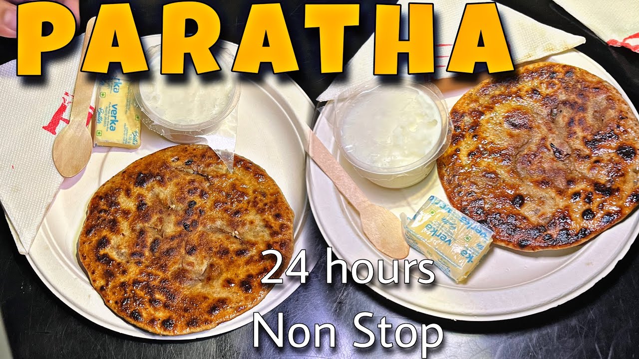 PARATHA 24 Hours Non-Stop in Punjab | Indian Street Food - YouTube