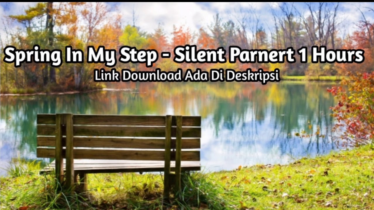 Backsound Tutorial "Spring In My Step - Silent Partner 1 Hours" #1 ...