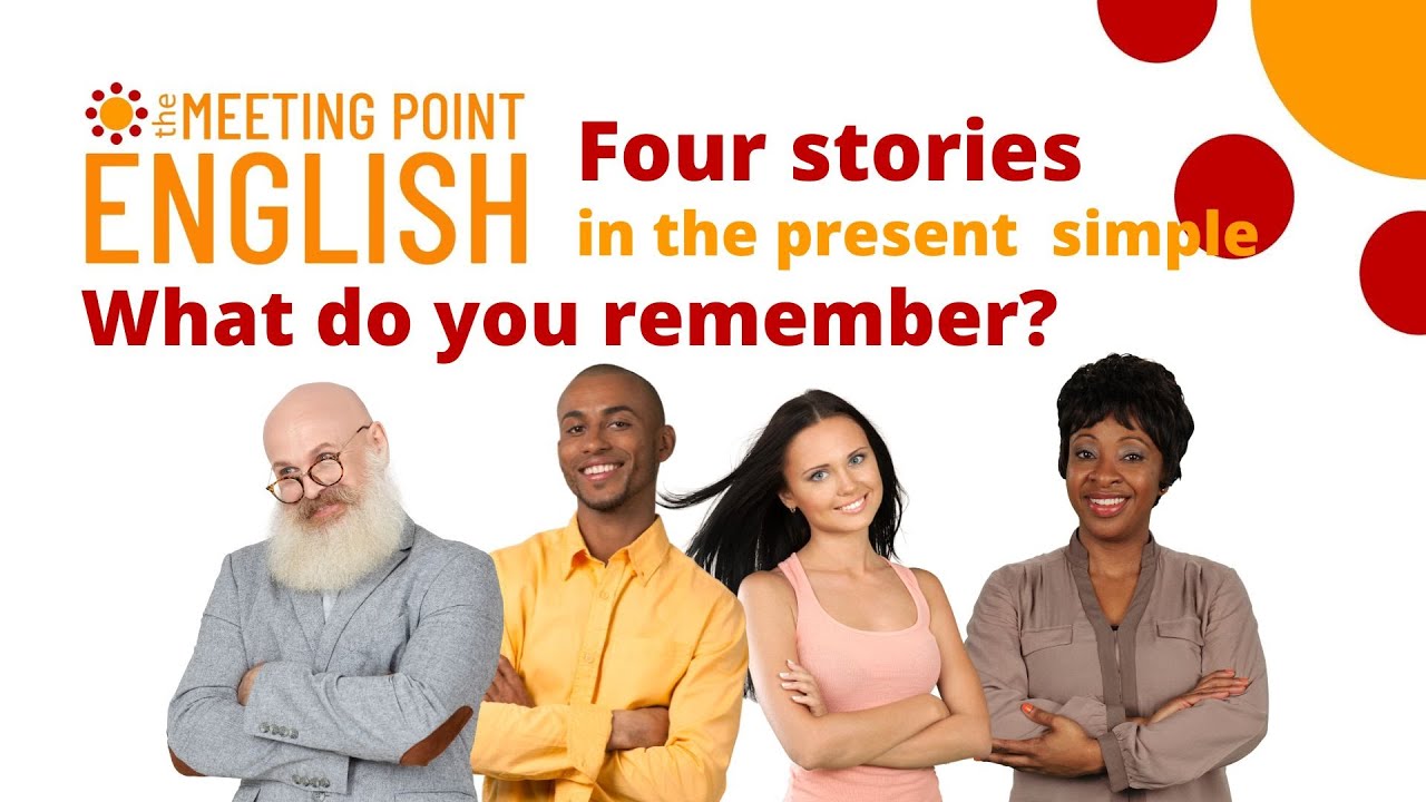 More questions: What do you remember about Four Stories in the Present ...