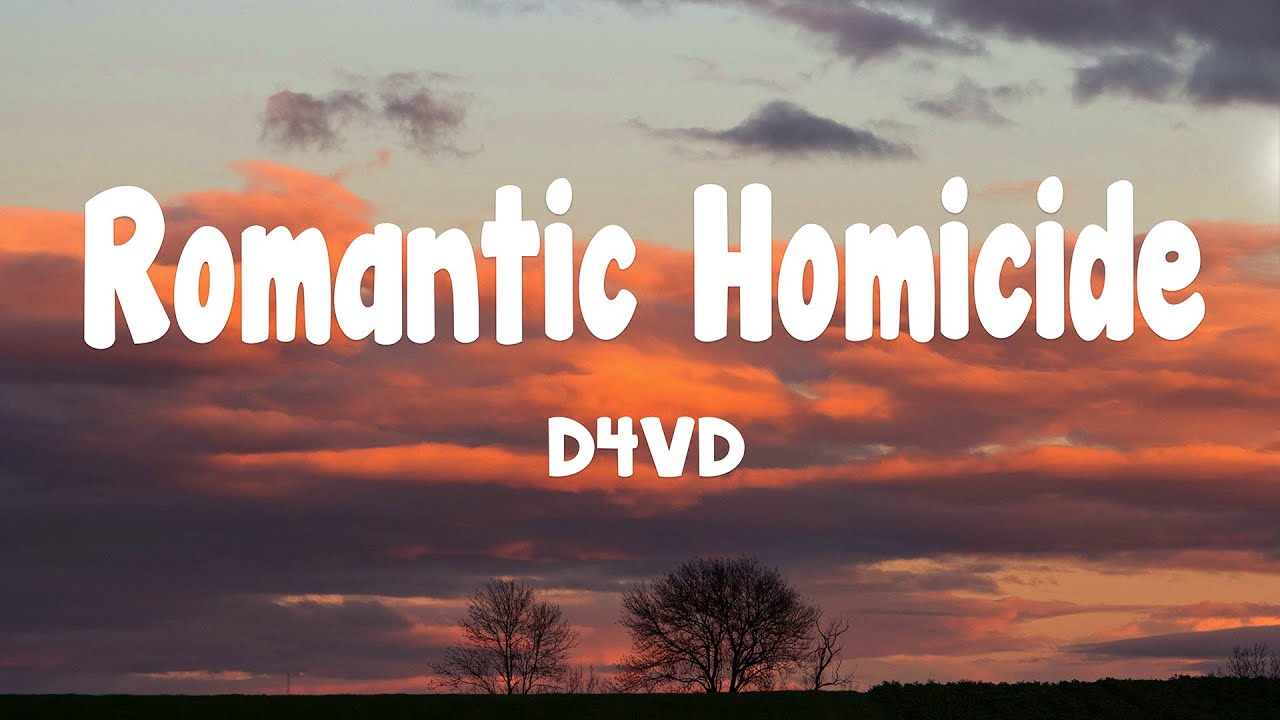 d4vd - Romantic Homicide (Lyrics) - YouTube