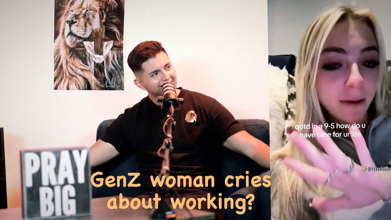 GenZ girl says working 9-5 is hard? - YouTube