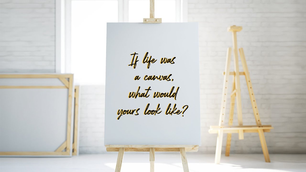 If life was a canvas, what would yours look like? - YouTube