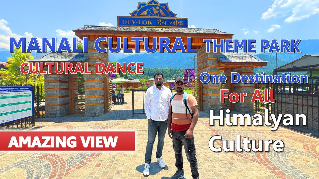 Cultural Theme Park DevLok | Manali's Beautiful Place Devlok | Kullu to ...