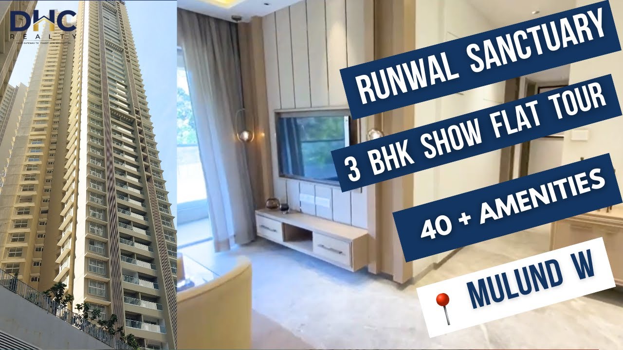 Runwal Sanctuary at Mulund West 3 BHK Flat Tour | Luxurious, Nearing ...