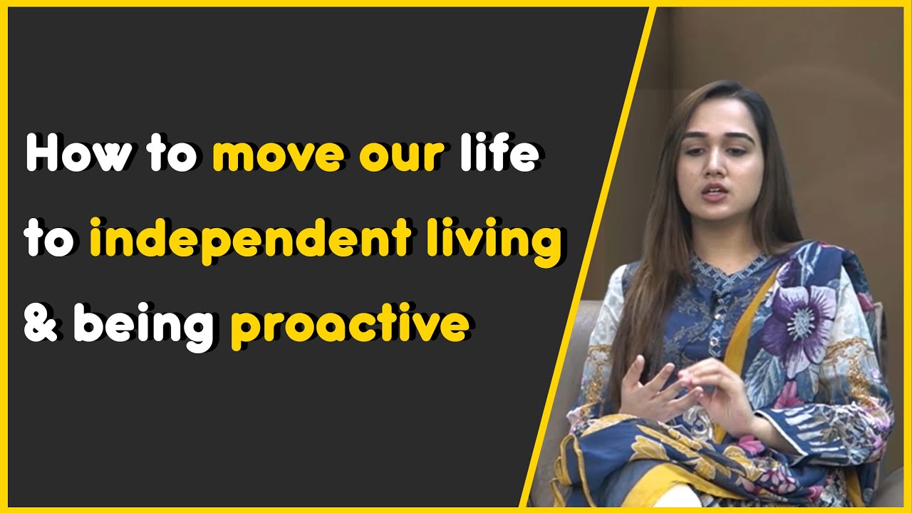 How to move our life to independent living & being proactive! - YouTube