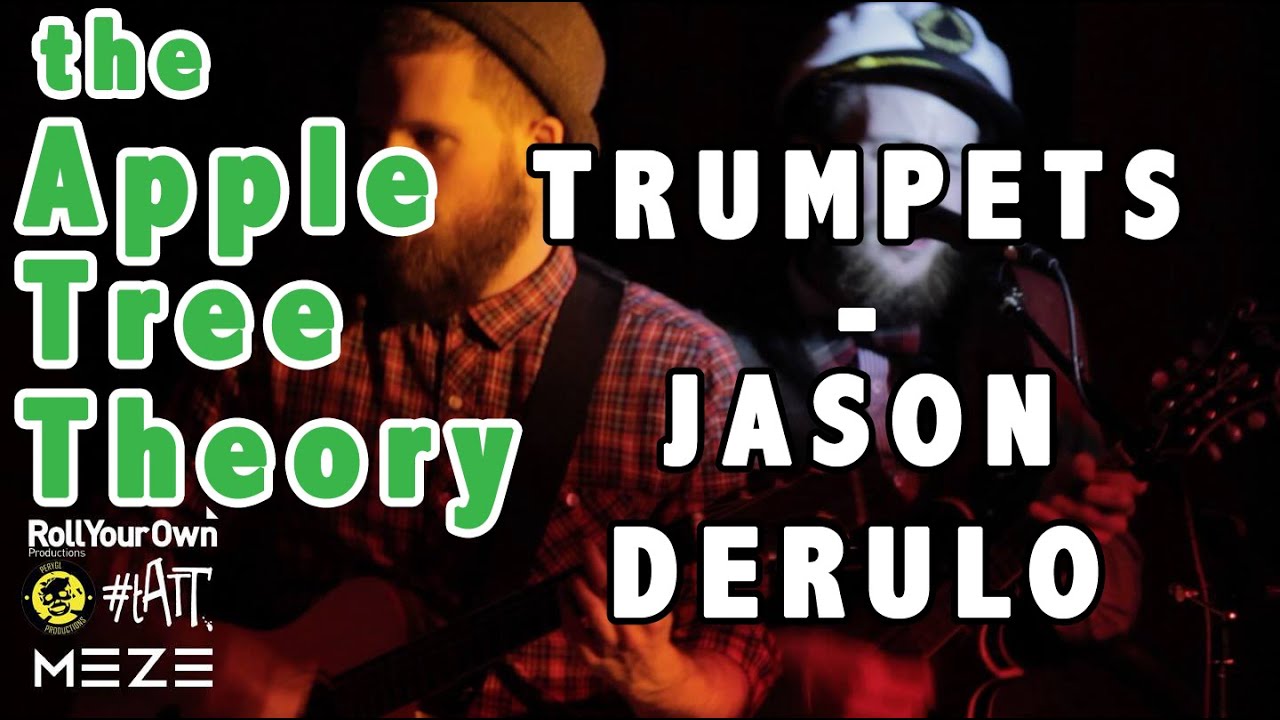 The Apple Tree Theory - "Trumpets" - Jason Derulo - Cover - Live at ...