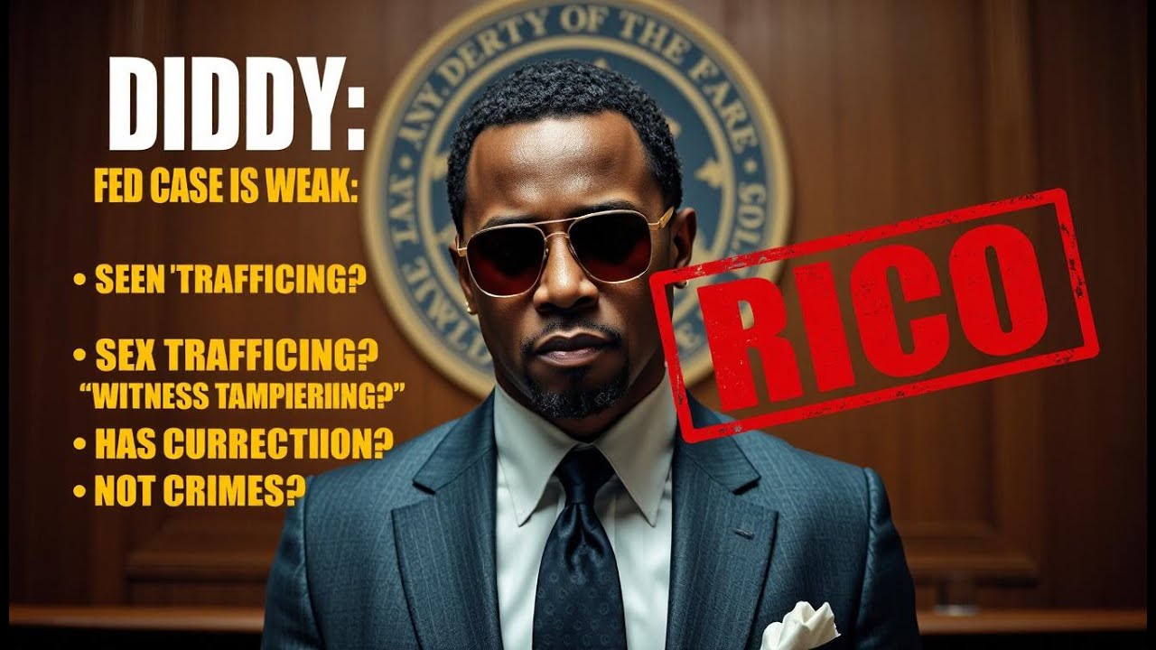 Diddy: FED Case Is Weak 🧴🎤 - YouTube