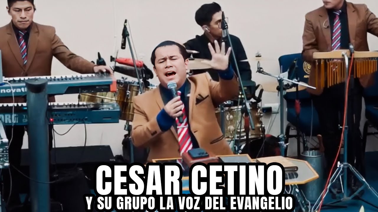 🔴 MIX DE COROS POR CESAR CETINO - JUNTO A LA VOZ DEL EVANGELIO - YouTube
