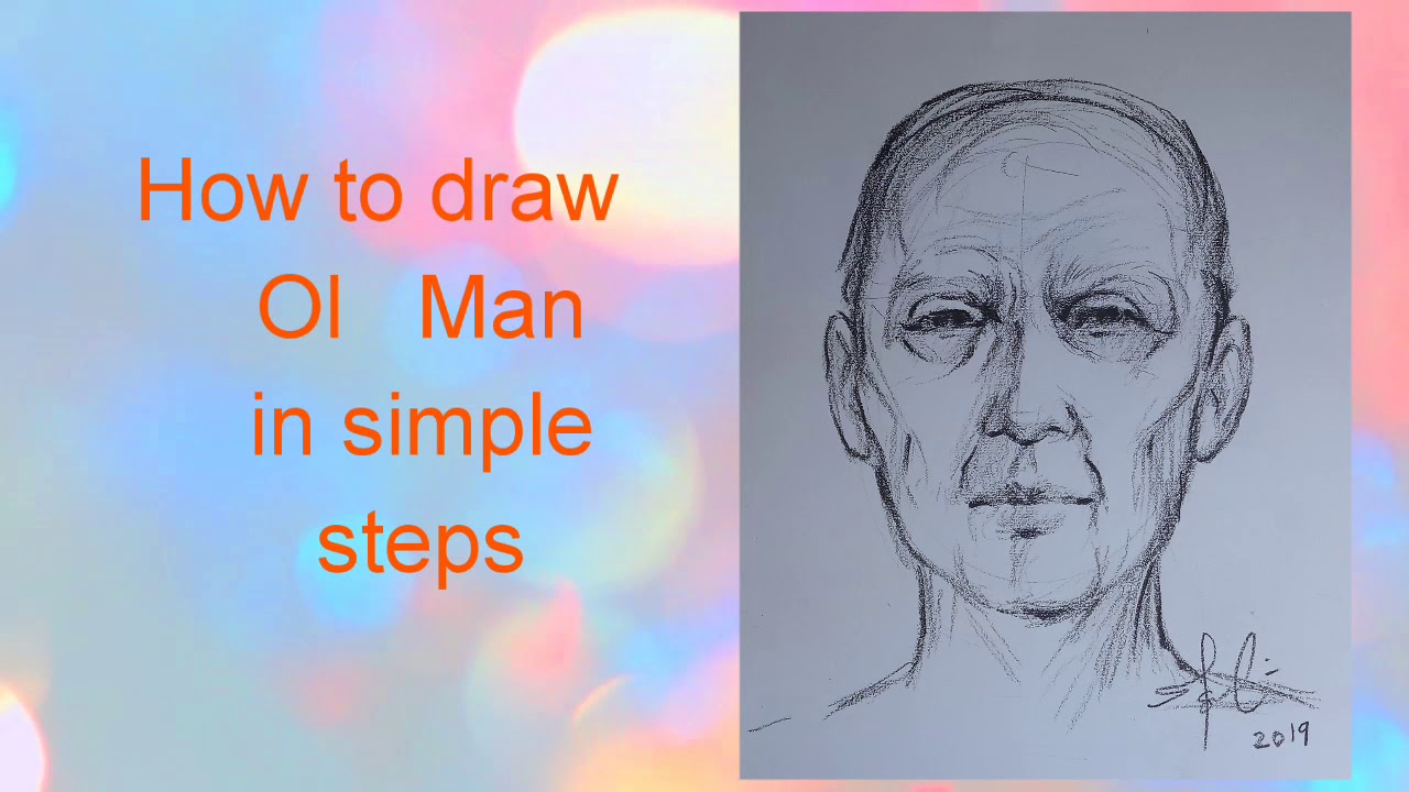 The Old Man to draw in simple method - YouTube