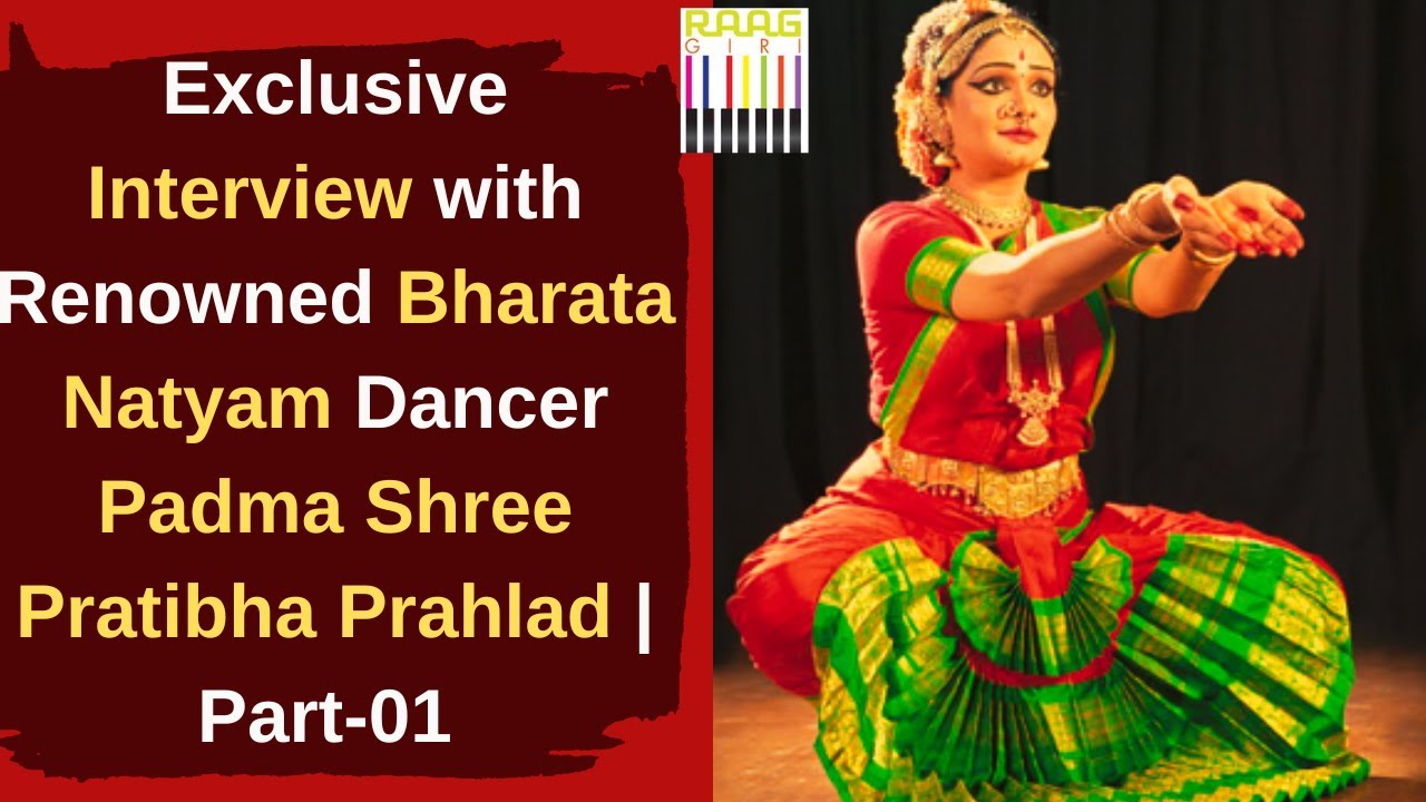 Exclusive Interview with Renowned Bharata Natyam Dancer Padma Shri ...