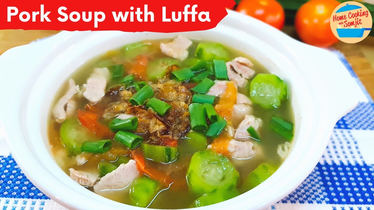 Sweet Luffa Soup with Pork - YouTube