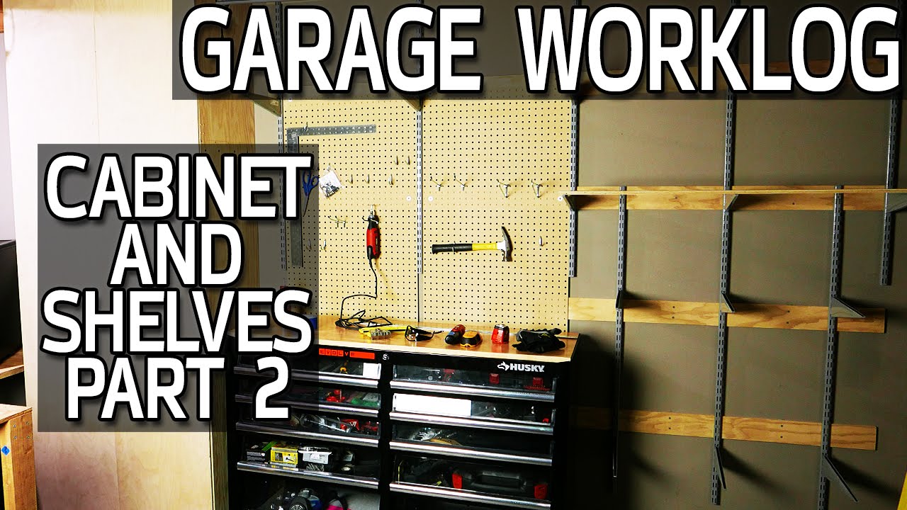 Garage Worklog 8: Cabinet and Shelves Part 2 - YouTube
