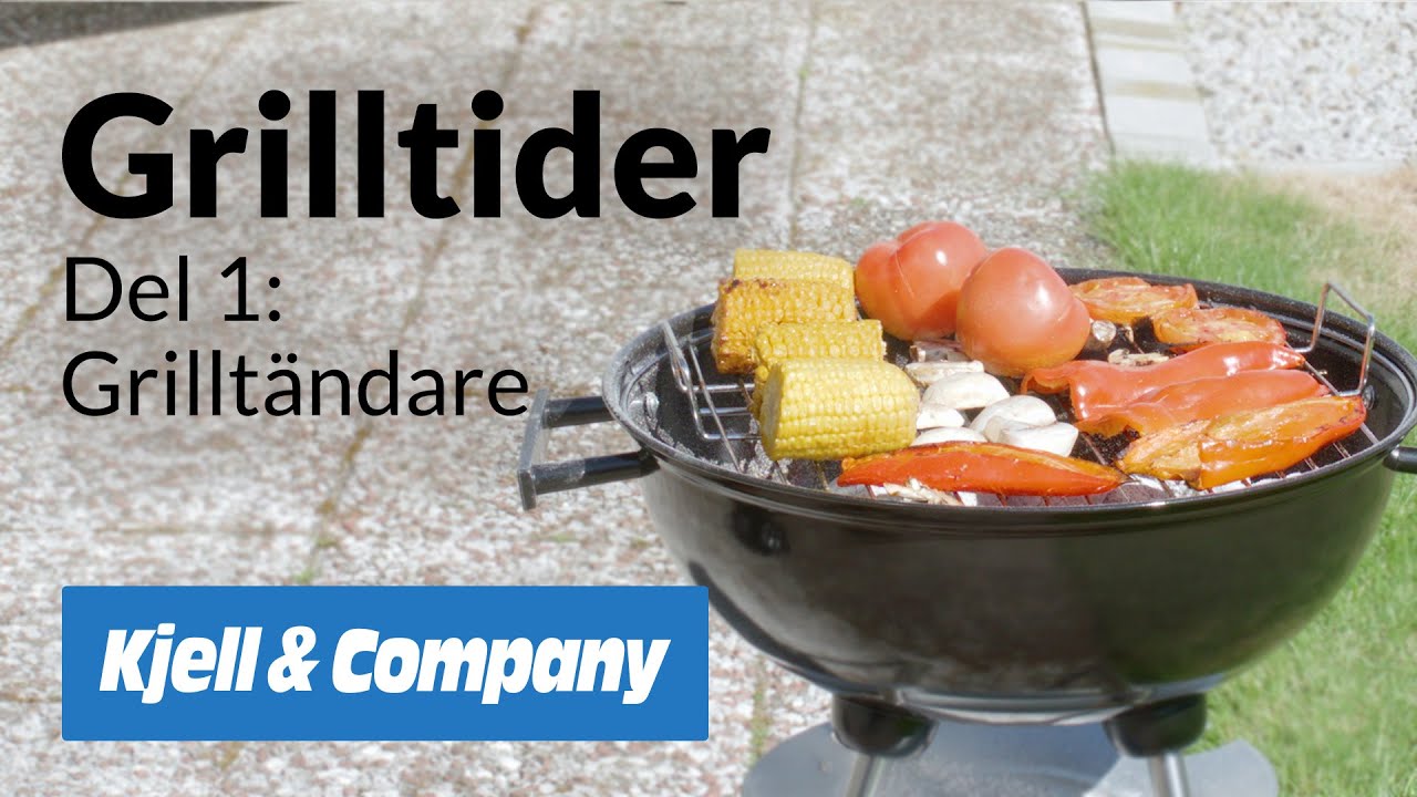 Grilltider - del 1- grilltändare — Kjell-TV - YouTube