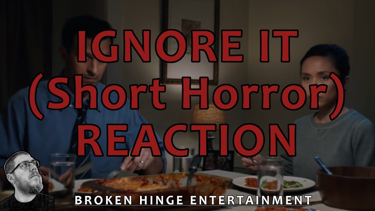 Ignore It Short Horror Reaction - The Big Scary Horror Show Presents ...