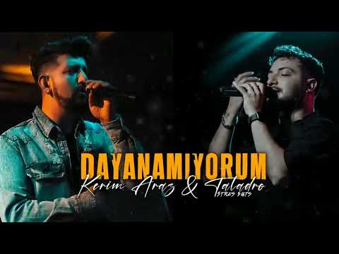 Kerim Araz ft. Taladro - Dayanamıyorum