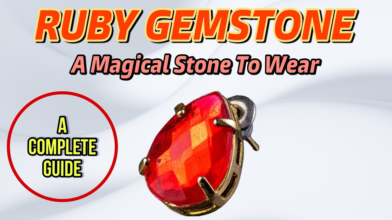 Ruby Gemstone | یاقوت پتھر | Yaqoot Benefits | The World Of Gemstones ...