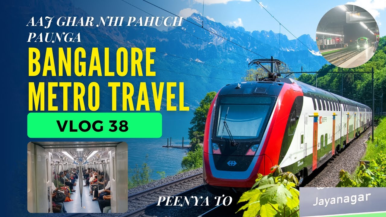 BANGALORE METRO TRAVEL | PEENYA - JAYANAGAR | FARE? VLOG 38 #metro # ...