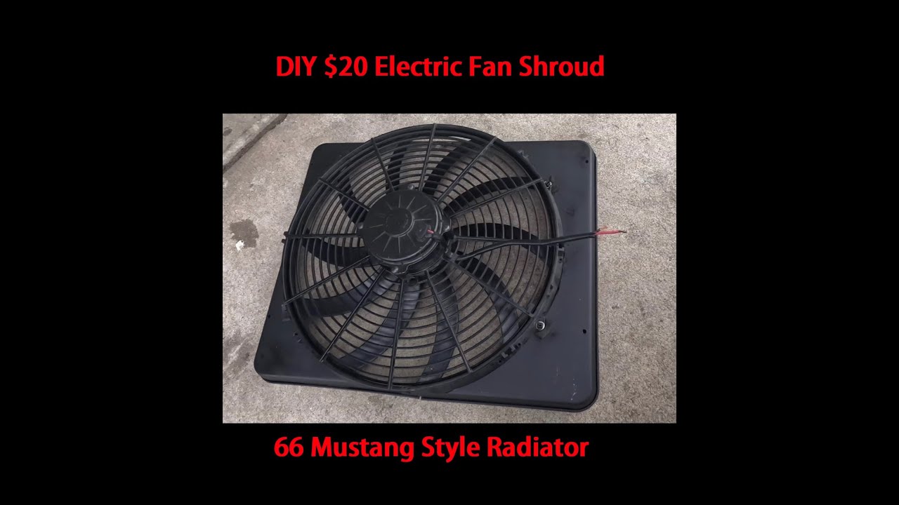 DIY Baking Pan Electric Fan Shroud 66 mustang radiator on turbo ls ...