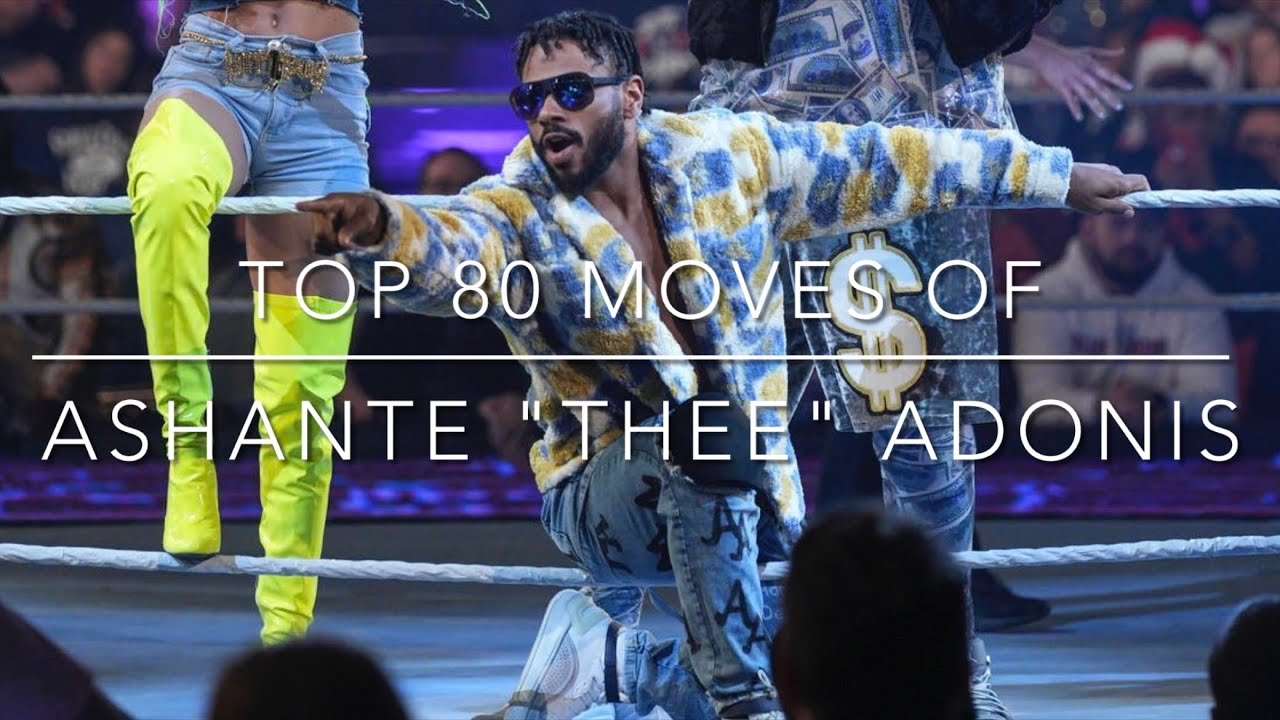 Top 80 Moves of Ashante "Thee" Adonis (2019-2023) - YouTube