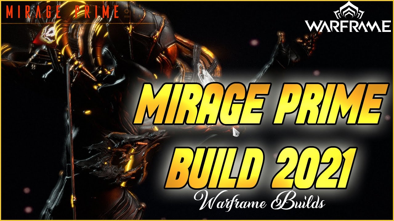 Best Mirage prime Trap Build 2021 - (Explosive Legerdemain) - Warframe ...