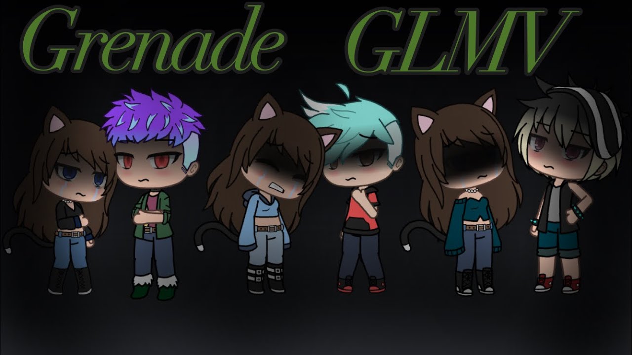 Grenade|GLMV| - YouTube