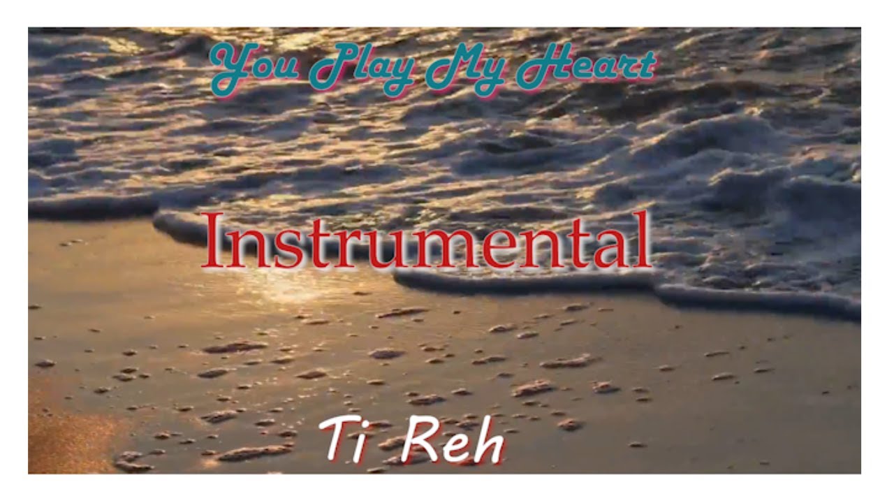 " You play my heart" By Ti Reh (INSTRUMENTAL)| Karenni song - YouTube Music