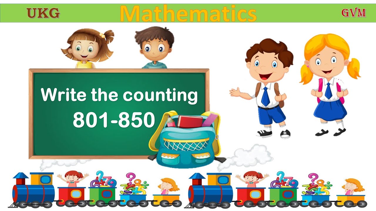 Class | U.K.G. | Math | Counting 801 to 850 - YouTube