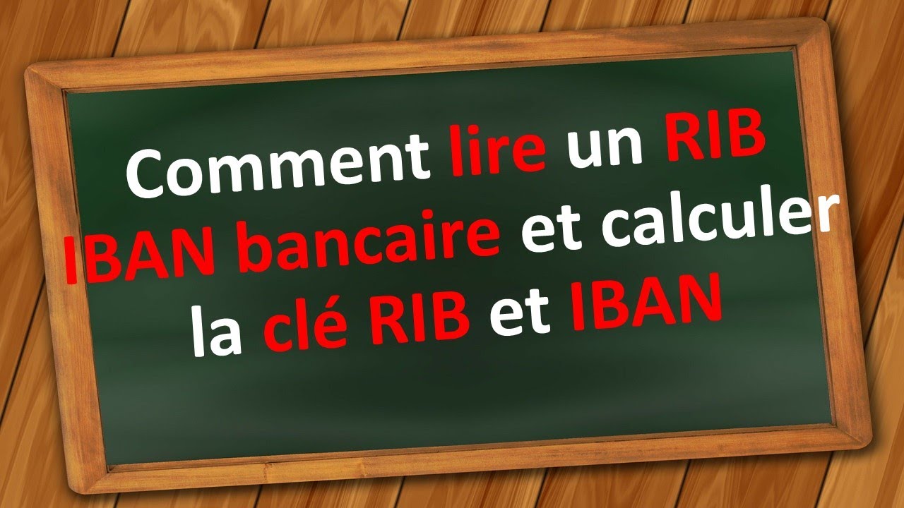 Comment lire un RIB et IBAN - YouTube