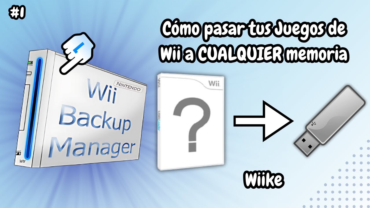 Cómo pasar tus Juegos de Wii a CUALQUIER memoria con Wii Backup Manager ...