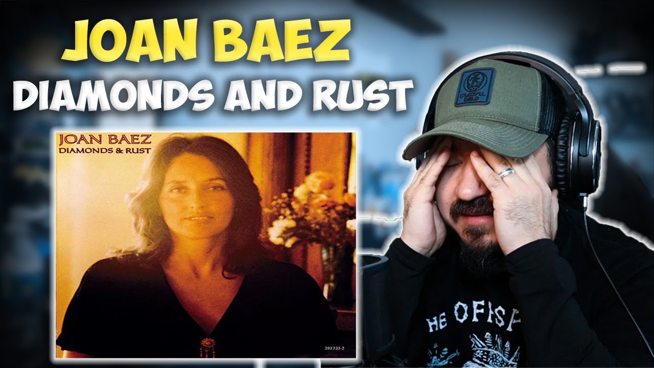 JOAN BAEZ - Diamonds and Rust | FIRST TIME REACTION - YouTube