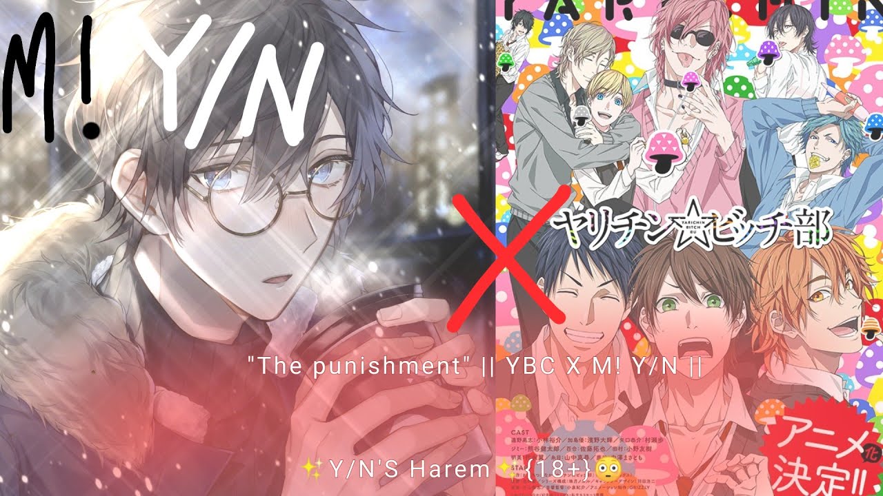 "The punishment" || YBC X M! Y/N || Y/N'S Harem {18+}😳 - YouTube