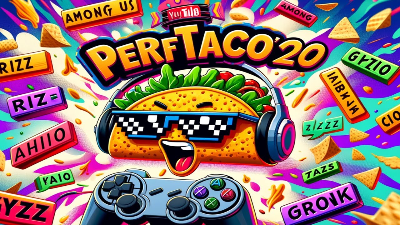 PerfTaco's Trash - We hit buzz words. (gyat rizz ohio among us kai ...