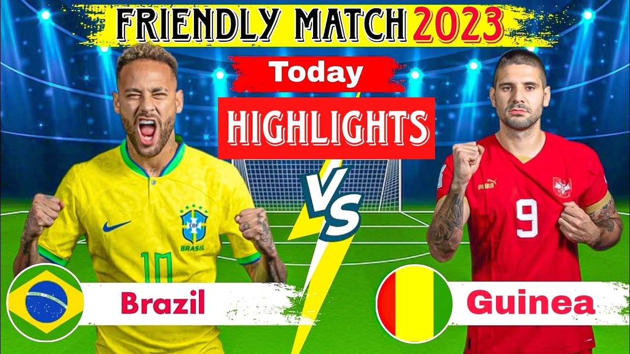 Brazil vs Guinea 4-1 All Goals & Highlights | 2023 Friendly match ...