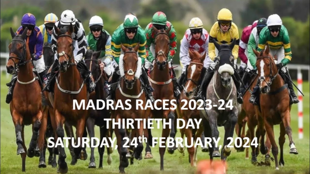 Madras Races 2023-24, Thirtieth Day, Saturday 24th February 2024 - YouTube