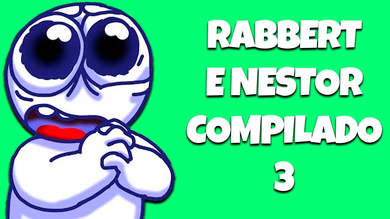20 MINUTOS!! COMPILADO DA SEMANA DE RABBERT E NESTOR DUBLADO @Rabbert ...