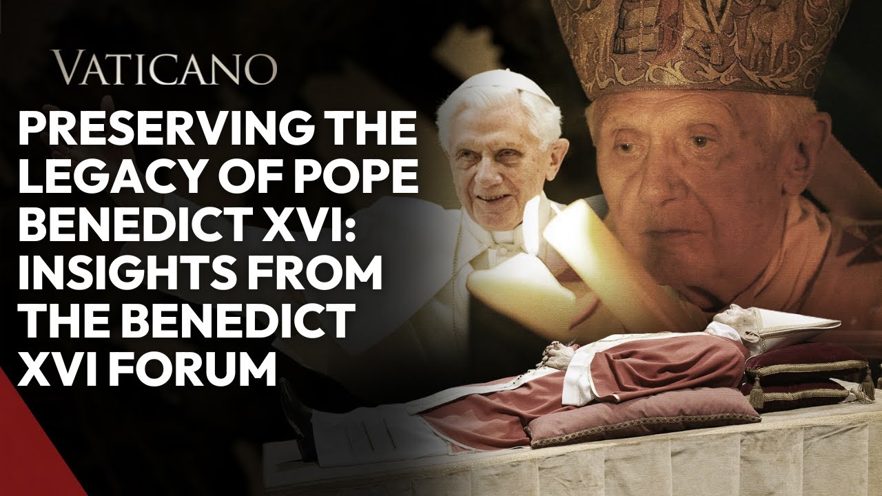 Preserving Pope Benedict XVI’s Legacy: Insights from Archbishop ...