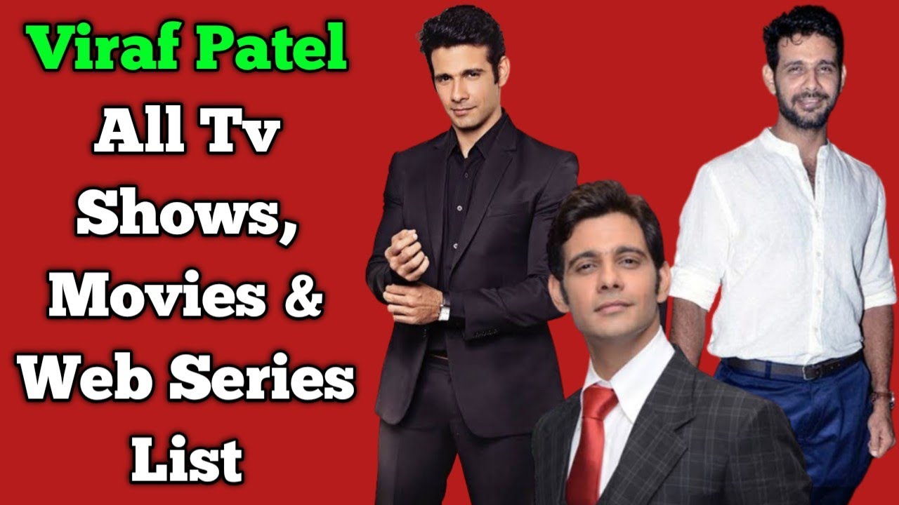Viraf Patel All Tv Serials List || Full Filmography || All Web Series ...