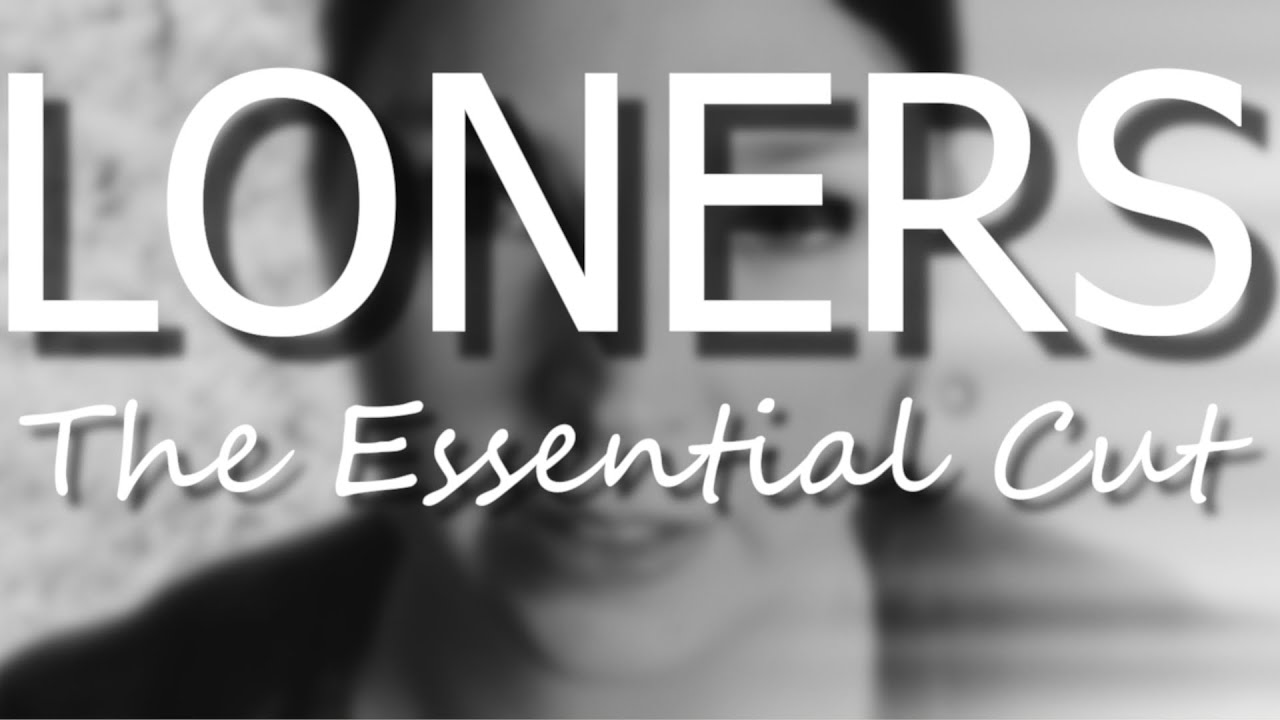 Loners - The Essential Cut | TRAILER - YouTube