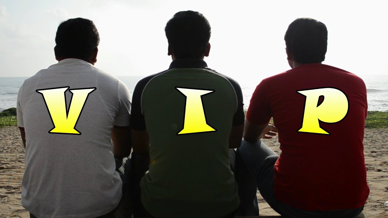 VIP - Tamil Comedy Short Film - YouTube