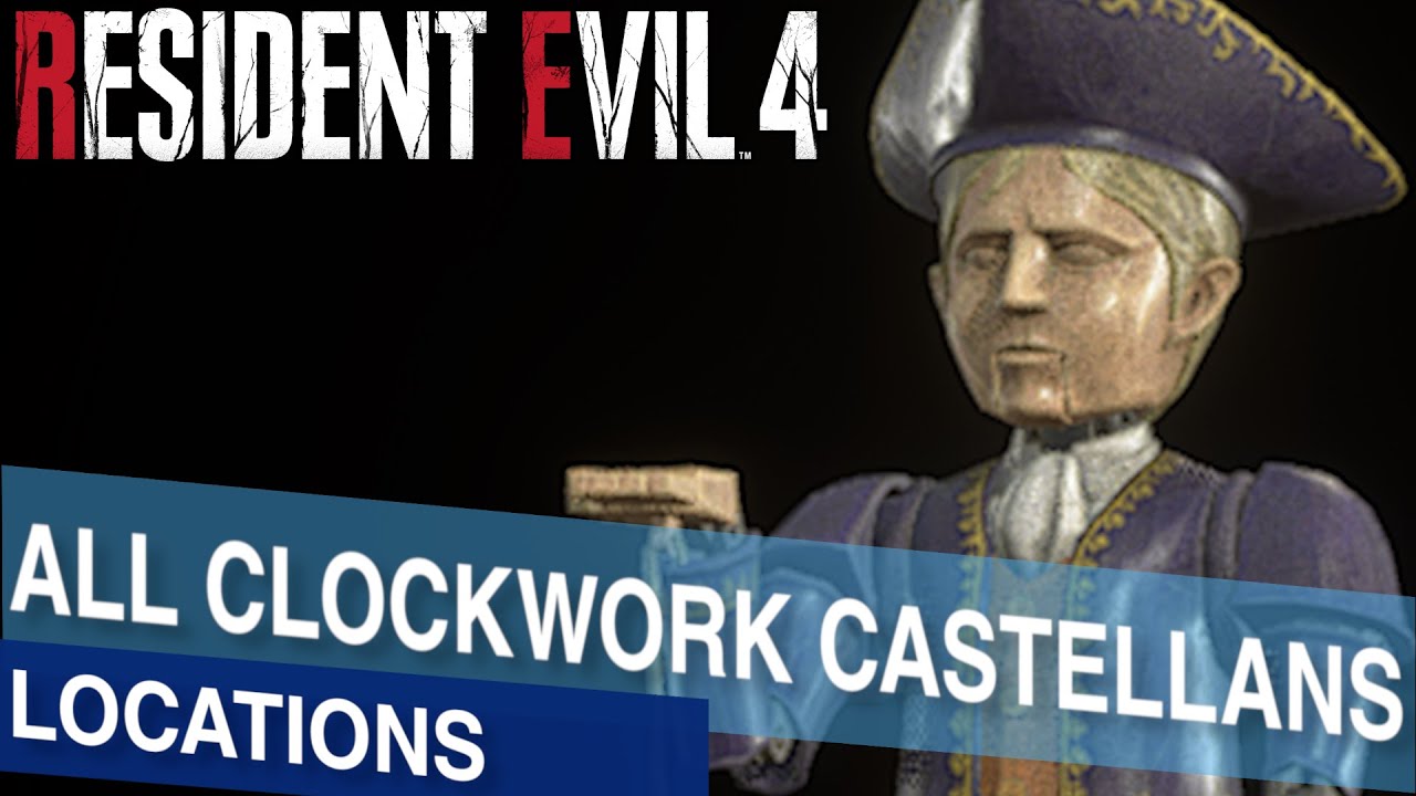 Resident Evil 4 Remake: How To Get All Clockwork Castellans - YouTube