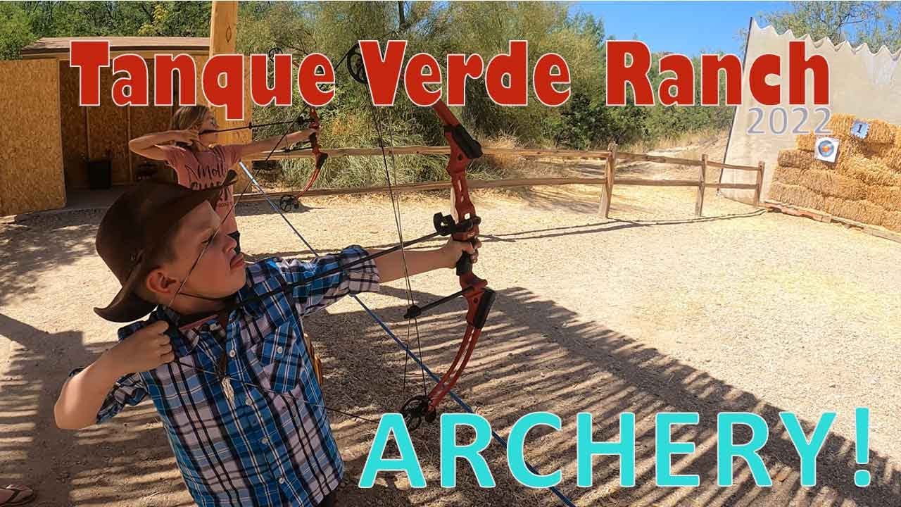 Tanque Verde Ranch - Archery Lesson - YouTube