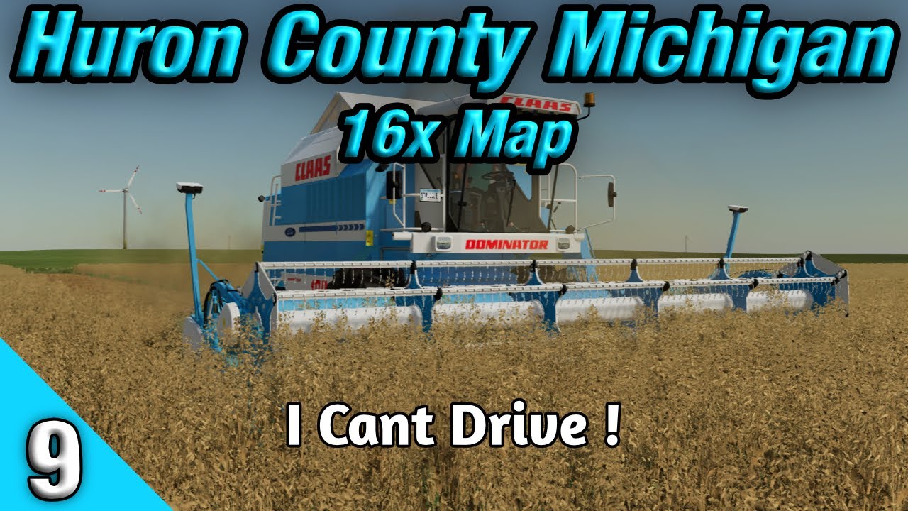Cant Drive - Huron County Michigan 16x Map - FS22 - Episode 9 - YouTube