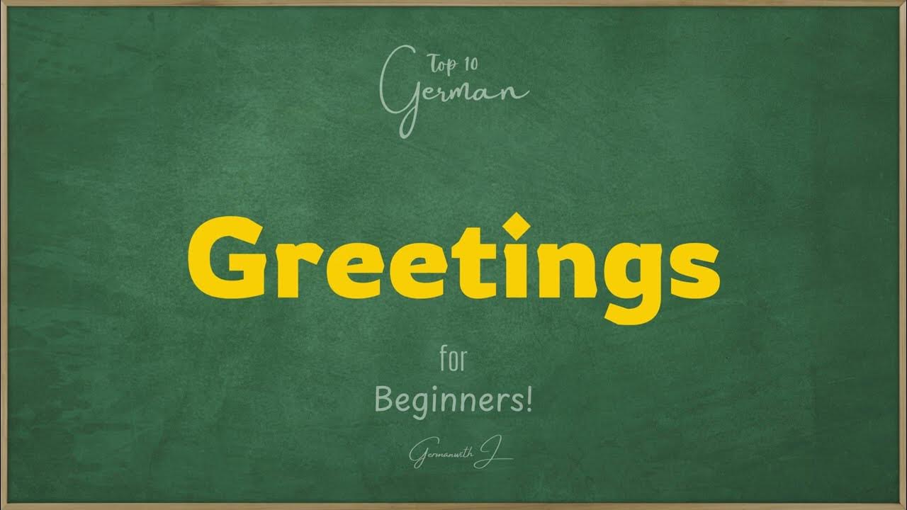 10 German Greetings and Farewells You MUST Know | Learn Basic German ...