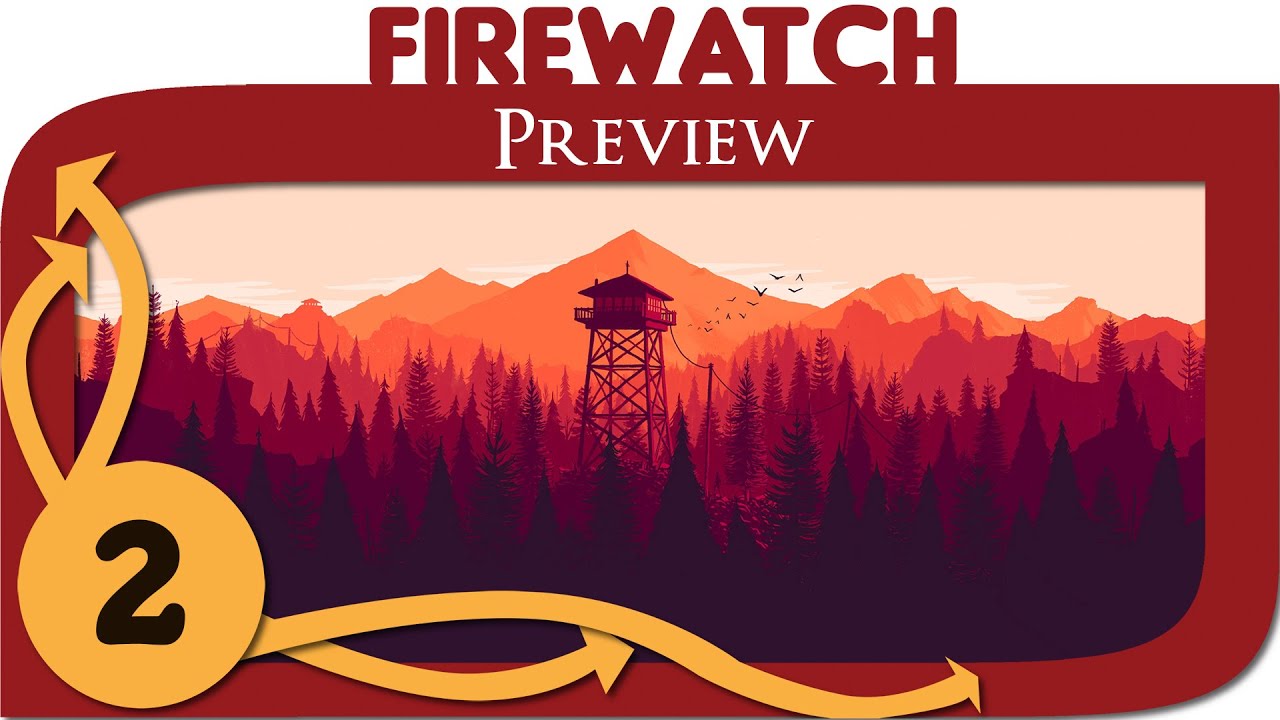 Firewatch Gameplay Preview - Ep. 2 - Day 2! - YouTube