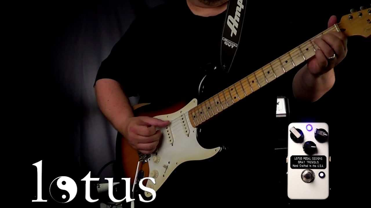 Lotus Pedals Gray Tremolo with Rikk Beatty - YouTube