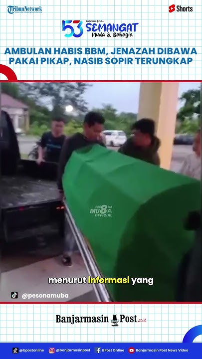 Imbas Ambulan Tak Ada Sopir dan Bensin Hingga Jenazah Dibawa Pakai Pikap, Nasib Pengemudi ...