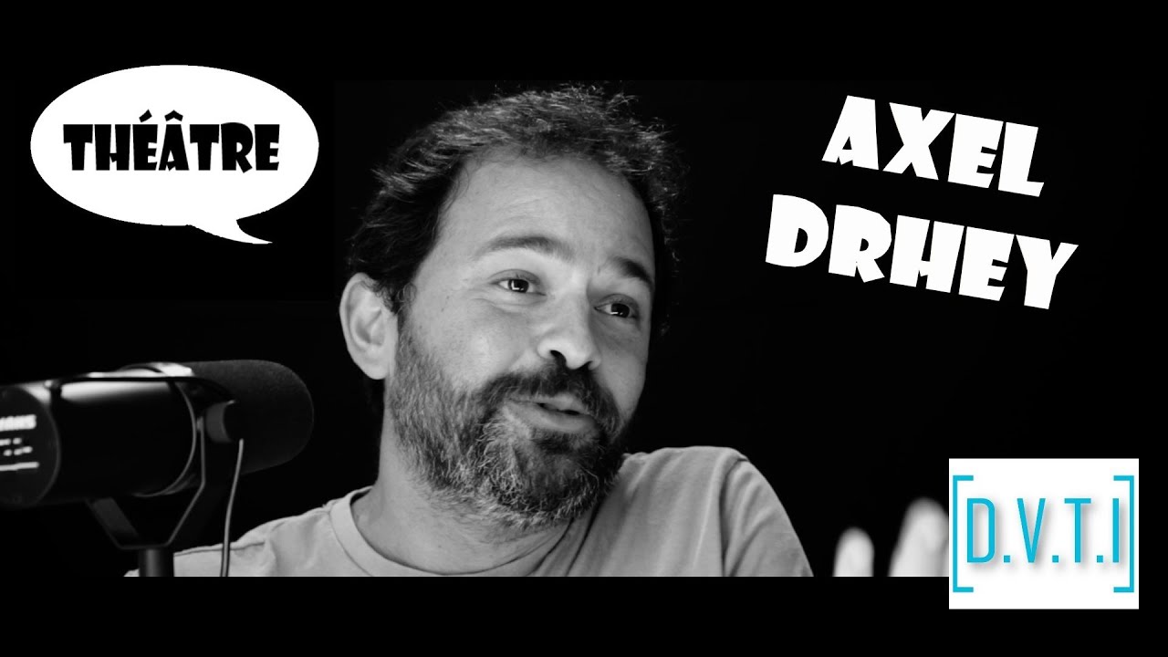 Dialogue Vraiment Très Intéressant - Axel Drhey | DVTI 2 - YouTube