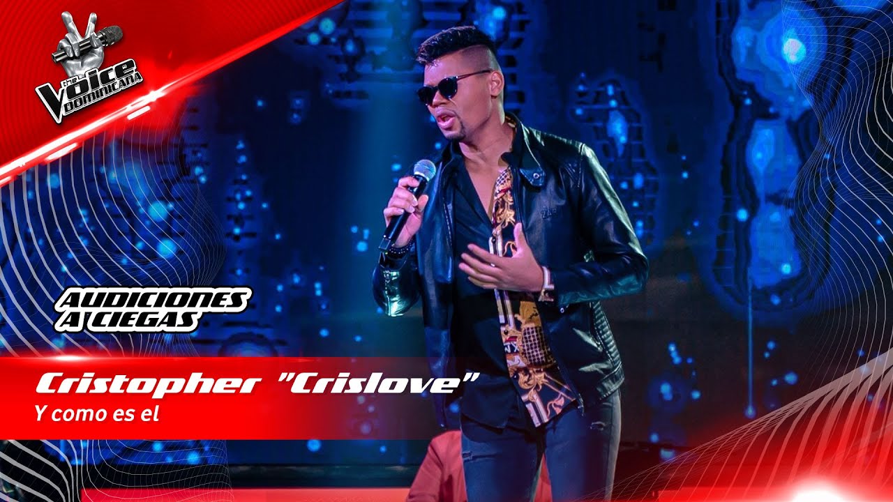 Cristopher Ramírez "Crislove" - Y como es el | Audiciones a Ciegas ...